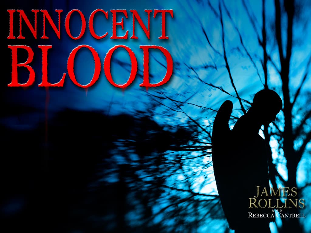 2013_wallpaper_innocent_blood_1024x768 - James Rollins