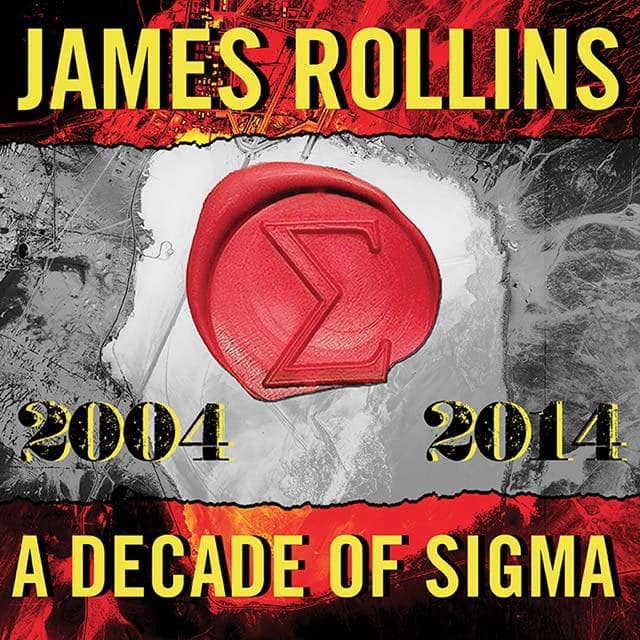 Decade of Sigma - James Rollins
