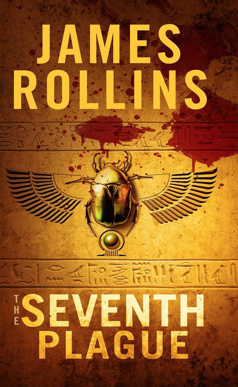 The Seventh Plague: A Sigma Force Novel - James Rollins